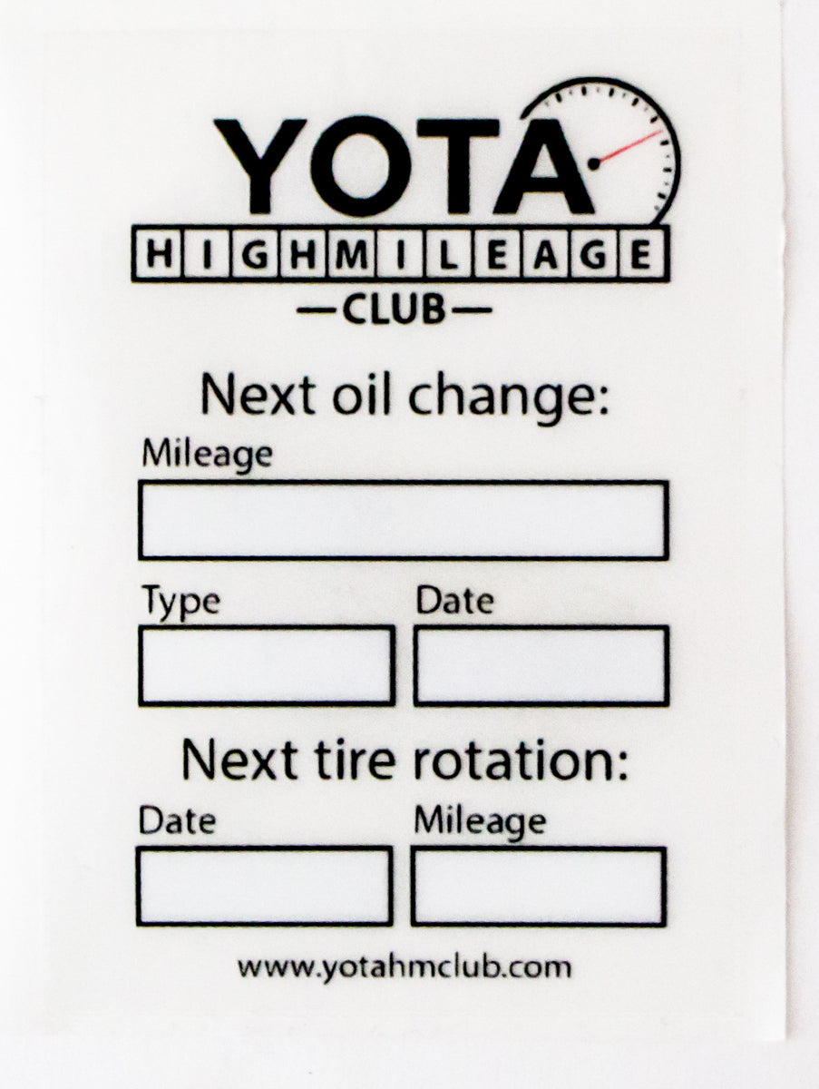 Oil Change Reminder Sticker – Yota High Mileage Club